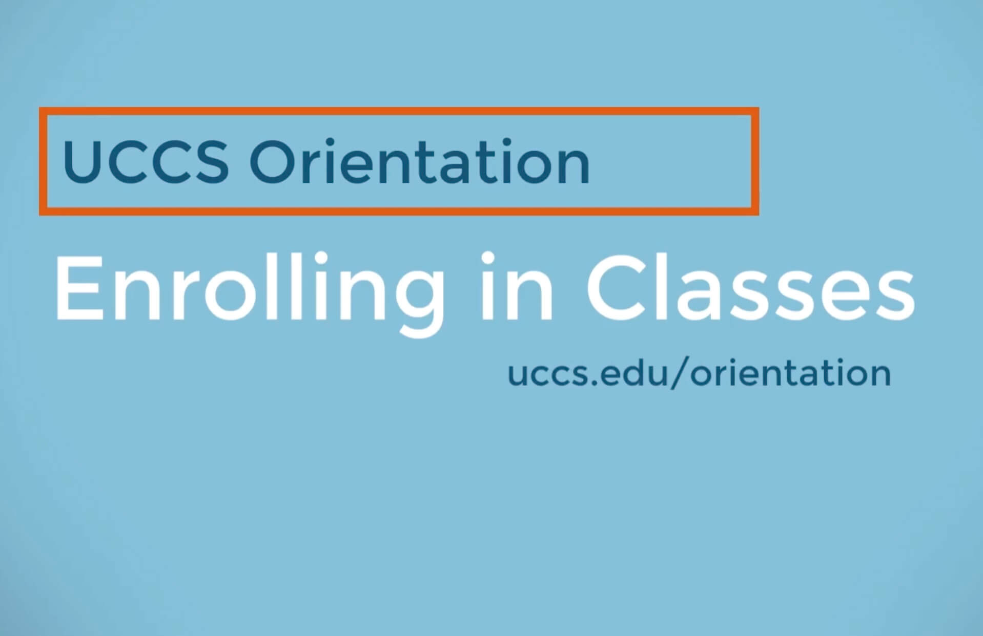 Class Registration Support | Orientation
